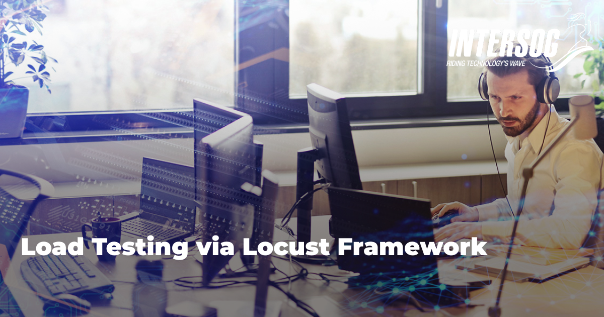 How to Load Test Web Services with Locust - Intersog
